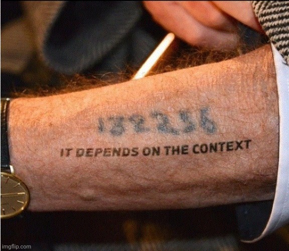 It Depends on the Context - Imgflip