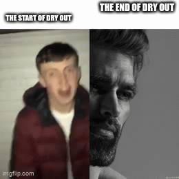 dry out start vs. end - Imgflip