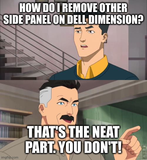 That's the neat thing you don't - Imgflip