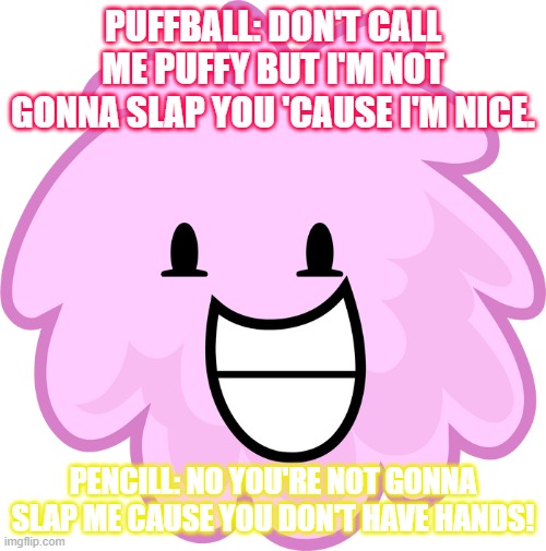 Puffball (BFDI) - Imgflip