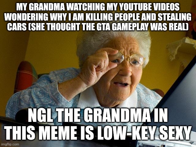 Grandma Finds The Internet Meme - Imgflip