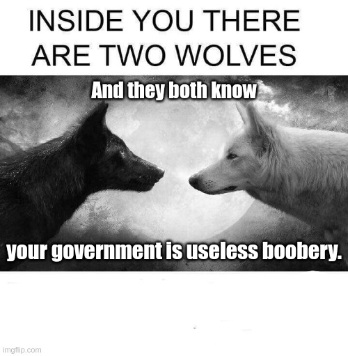Inside you there are two wolves - Imgflip