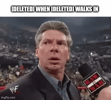 [Deleted] - Imgflip