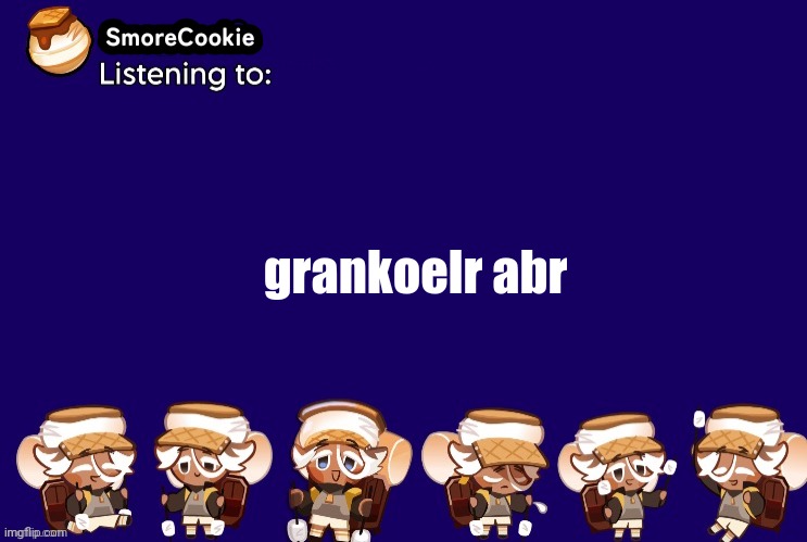 SmoreCookie announcement template v2 (thanks Banditos) - Imgflip