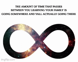 Waiting makes it seem like forever - Imgflip