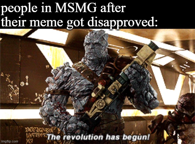 The revolution has begun - Imgflip
