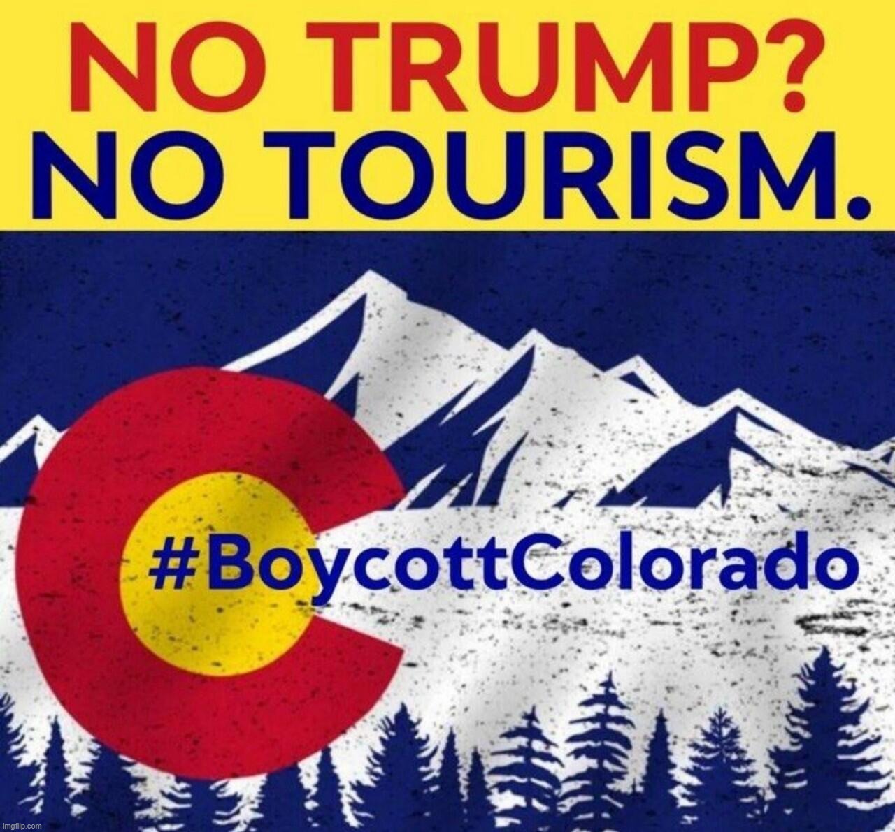 BOYCOTT COLORADO! - Imgflip