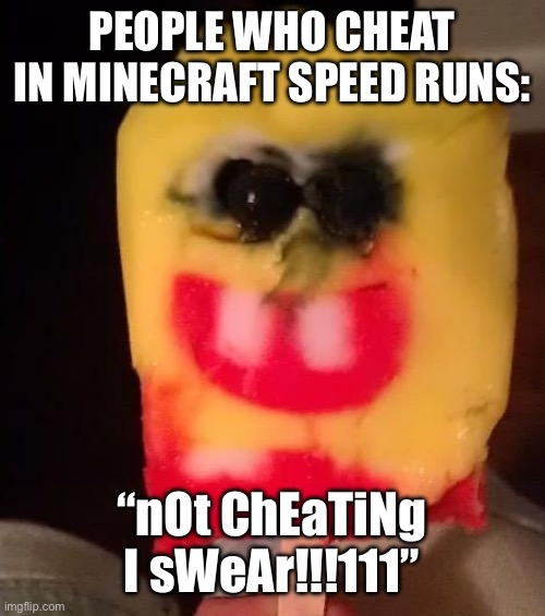 Cursed Spongebob Popsicle - Imgflip