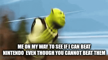 we are nintendo you cannot beat us! - Imgflip