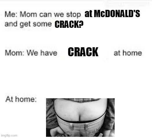 Crack At Home - Imgflip