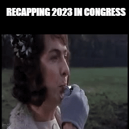 2023 Congress in Review - Imgflip