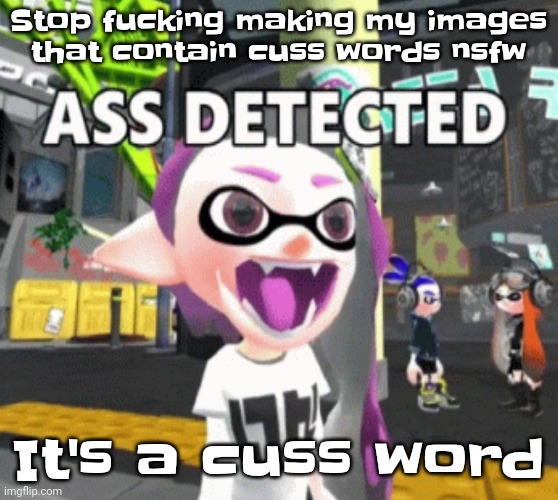 Oh my fuckin god bruh a softie mod turned my post nsfw mode cause of a ...