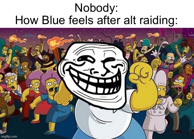 Troll running from mob - Imgflip