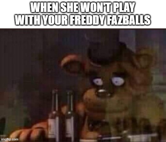 Freddy hasn't been the same since his deployment in Afghanistan - Imgflip