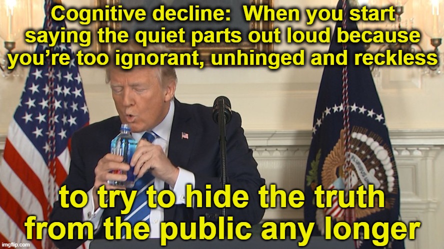 tRump Cognitively Declining - Imgflip