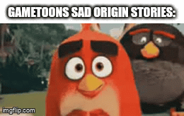 Sad origin stories are fake - Imgflip