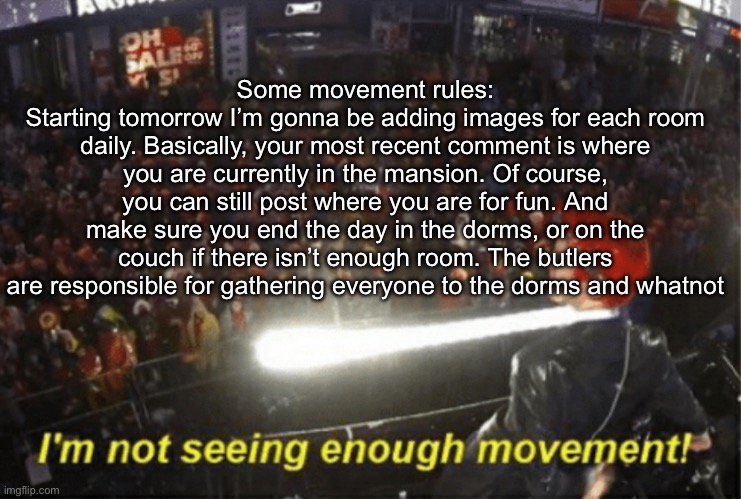 Im not seeing enough movement - Imgflip