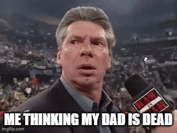 to bad it was all a dream, i miss my dad - Imgflip