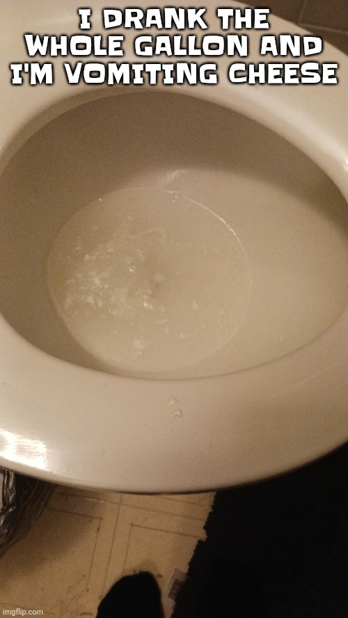 Eugh (context is I drank a whole gallon of milk) - Imgflip