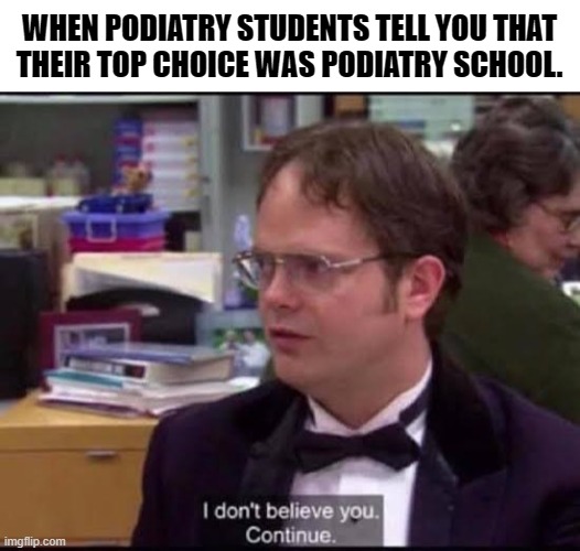 Memes of Podiatry | Page 48 | Student Doctor Network