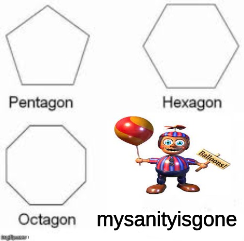 what makes me go INSANE - Imgflip