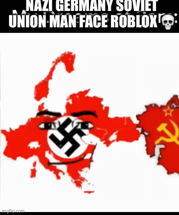 NAZI GERMANY SOVIET UNION MAN FACE ROBLOX ☠️ - Imgflip