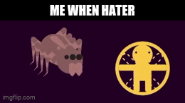 Me when Hater - Imgflip