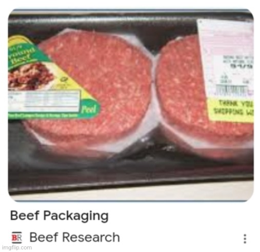 Beef Packaging - Imgflip