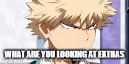 out of my way extra - Imgflip