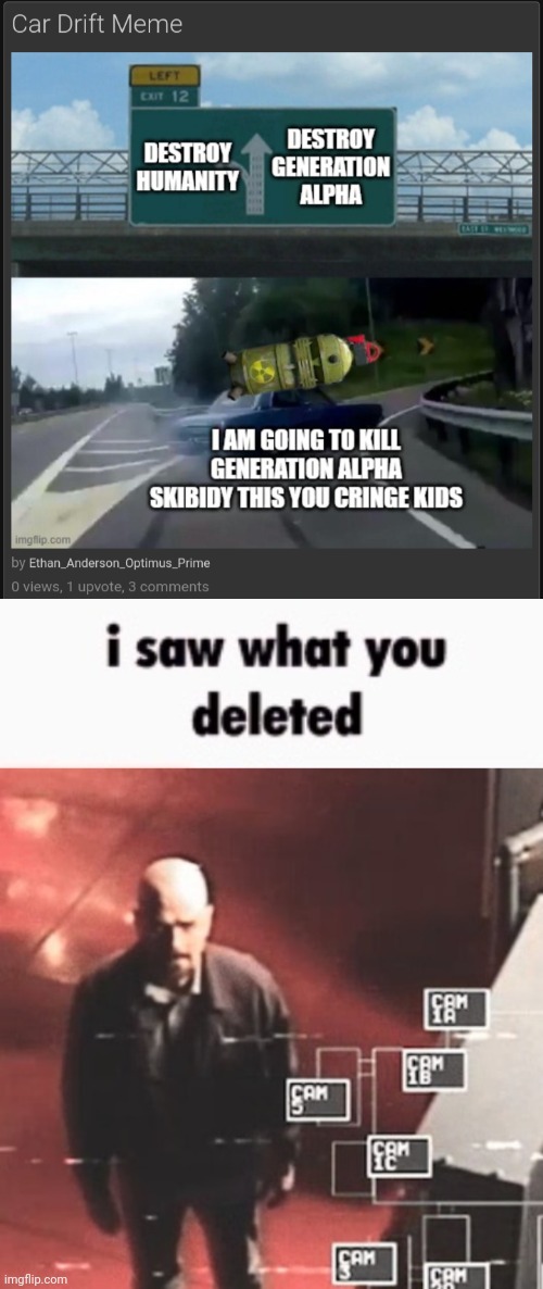 Image tagged in i saw what you deleted - Imgflip