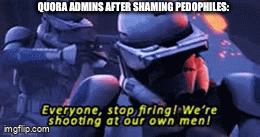 Quora admins in a nutshell - Imgflip