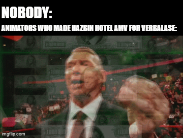 Just another Verbalase meme - Imgflip