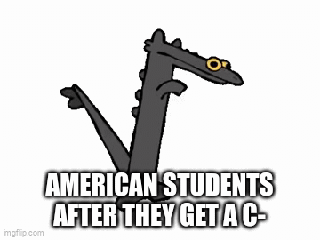 "I gOt a C!" - Imgflip