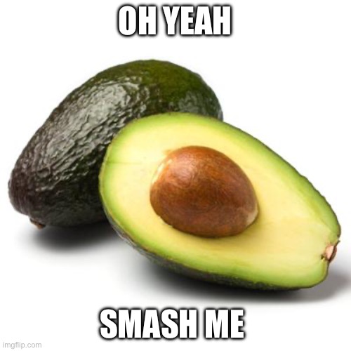 Avocado Guilt - Imgflip