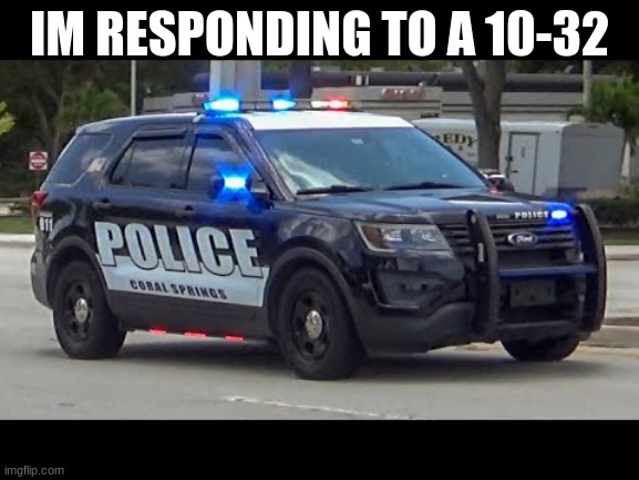 police car responding - Imgflip