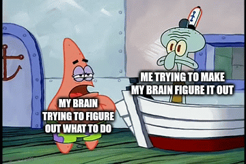 brain not working - Imgflip