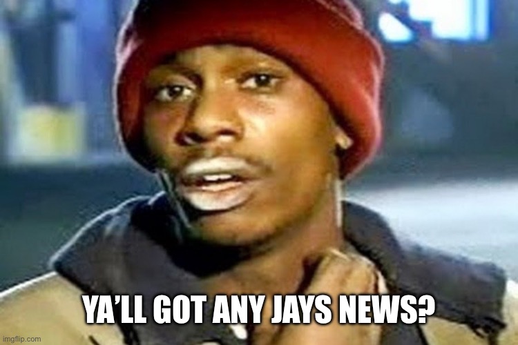 Ya’ll got any more of them - Imgflip