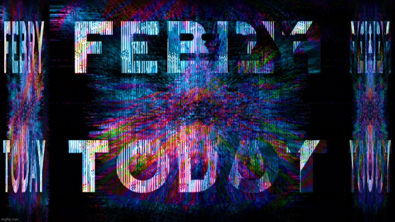 febry today - Imgflip