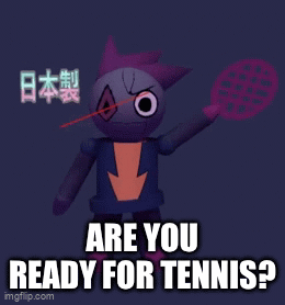 Tennis? - Imgflip