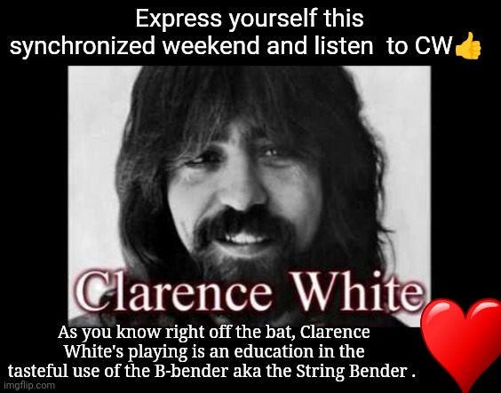 Clarence White - Imgflip