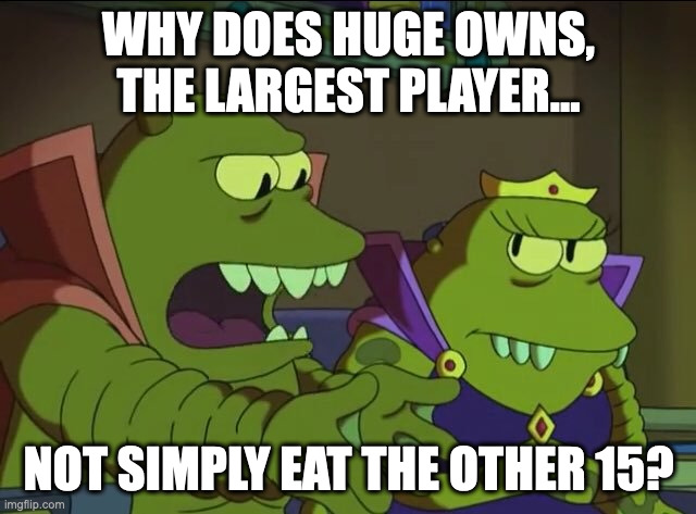 Why does X, the largest Y, not simply eat the others? - Imgflip