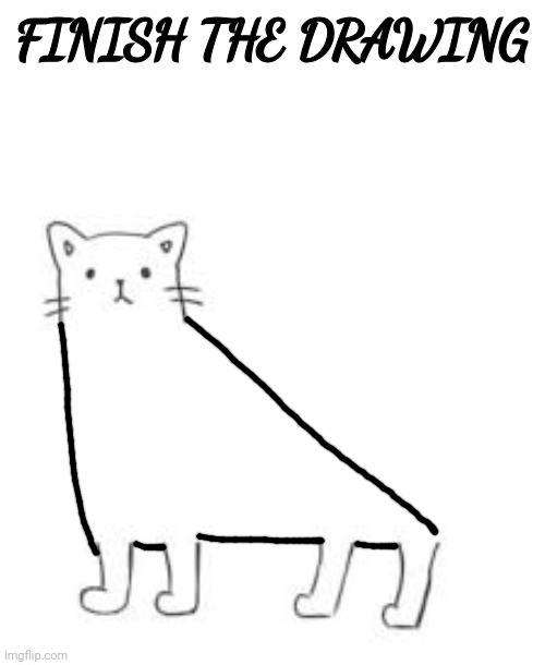 finish the drawing - Imgflip