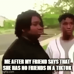 Apparently I am no friend - Imgflip