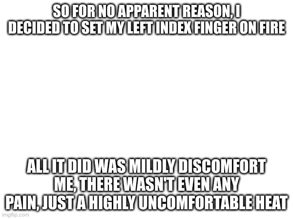 not even a burn either shockingly - Imgflip