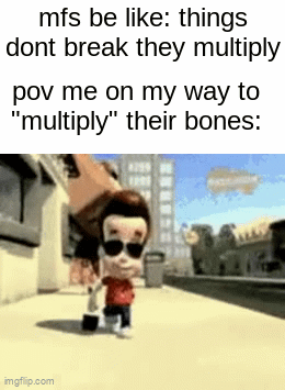 omg my bone is not broken its multiplied - Imgflip