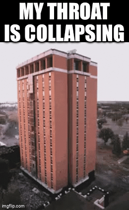 I may or may not have a “throat infection.” - Imgflip