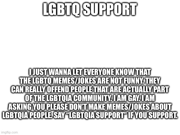 LGBTQIA support - Imgflip