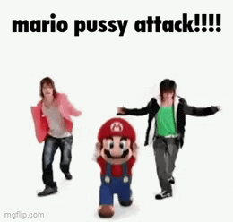 Mario Pussy Attack - Imgflip