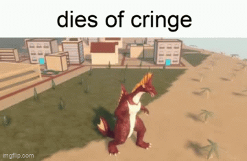 Image tagged in gifs,dead,dies from cringe - Imgflip