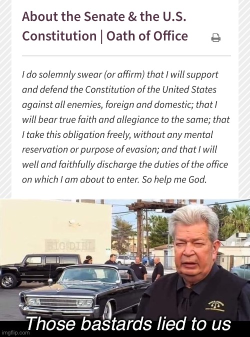 Failure to uphold their oath of office - Imgflip